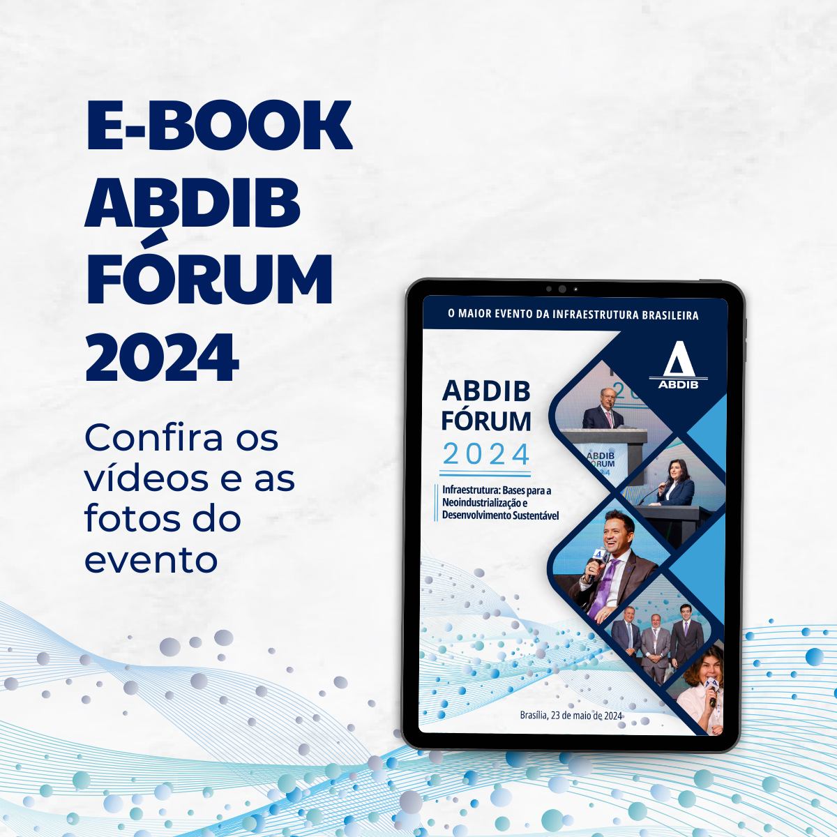 ABDIB FÓRUM - Confira os materiais do evento - ABDIB