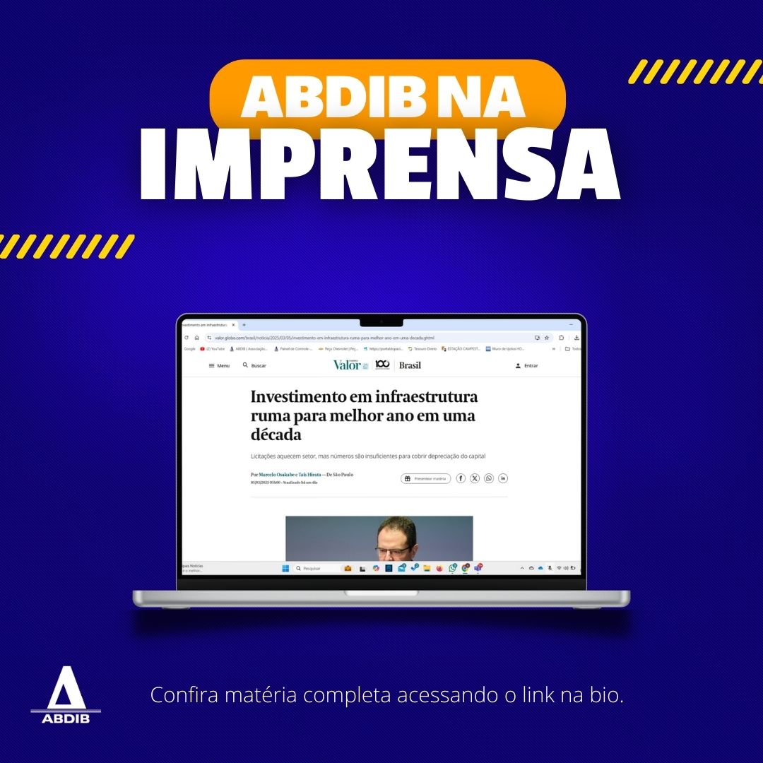 Investimento em infraestrutura ruma para melhor ano em uma década - ABDIB