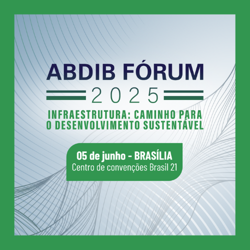 SAVE THE DATE: ABDIB FÓRUM 2025 - Infraestrutura: Caminho para o ...